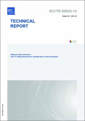 IEC/TR 60825-13 Ed. 2.0 en:2011 "Safety Of Laser Products - Part 13 ...